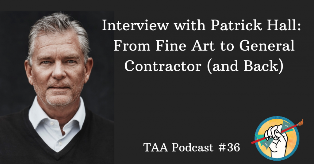 Interview with Patrick Hall, from Fine Art to General Contractor (and ...